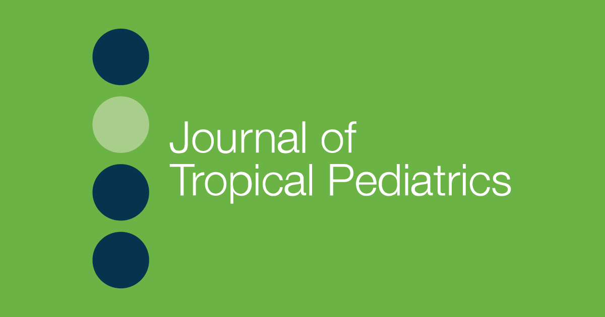 Journal of Tropical Pediatrics | Oxford Academic